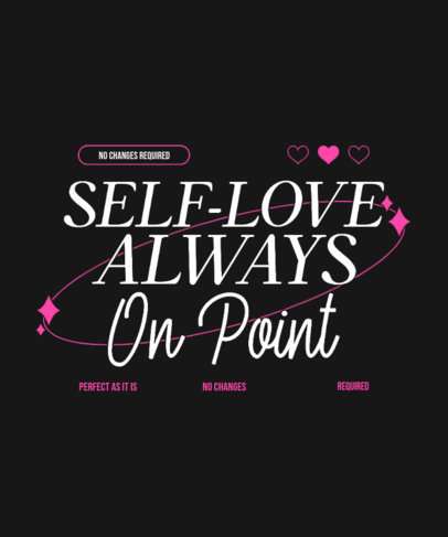 Placeit - T-Shirt Design Generator with a Positivity Quote on Self-Love