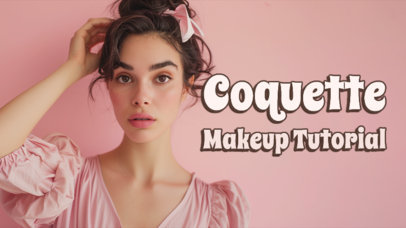 Placeit - Girly YouTube Thumbnail Template for a Coquette Aesthetic Guide