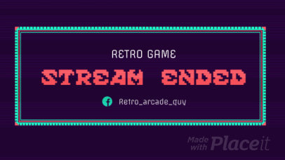 Placeit - Twitch End Screen Video Template for Retro Gaming Channels ...